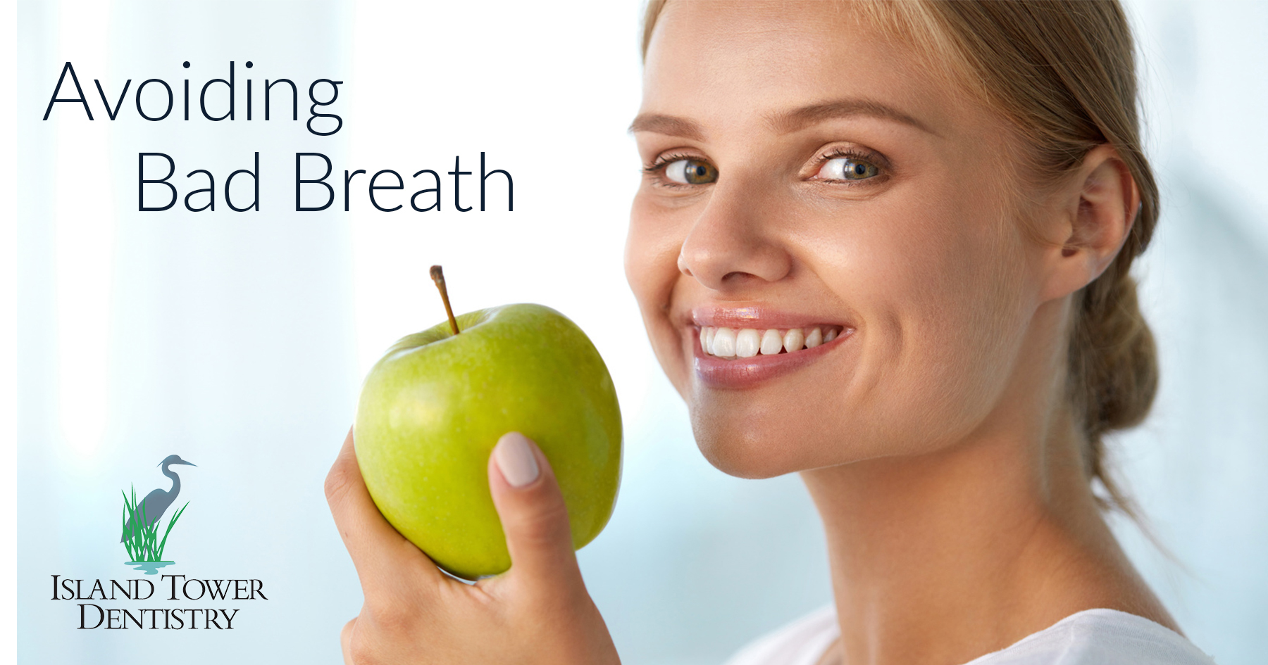 Good Oral Health Practices Lead to Fresher Breath - Island Tower Dentistry